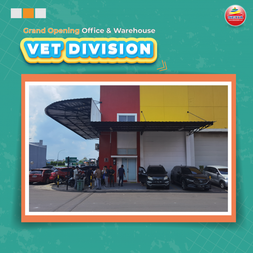 Grand Opening Office & Warehouse VET Division - PT. SETIA ANUGRAH MEDIKA