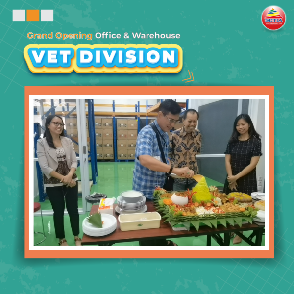 Grand Opening Office & Warehouse VET Division - PT. SETIA ANUGRAH MEDIKA