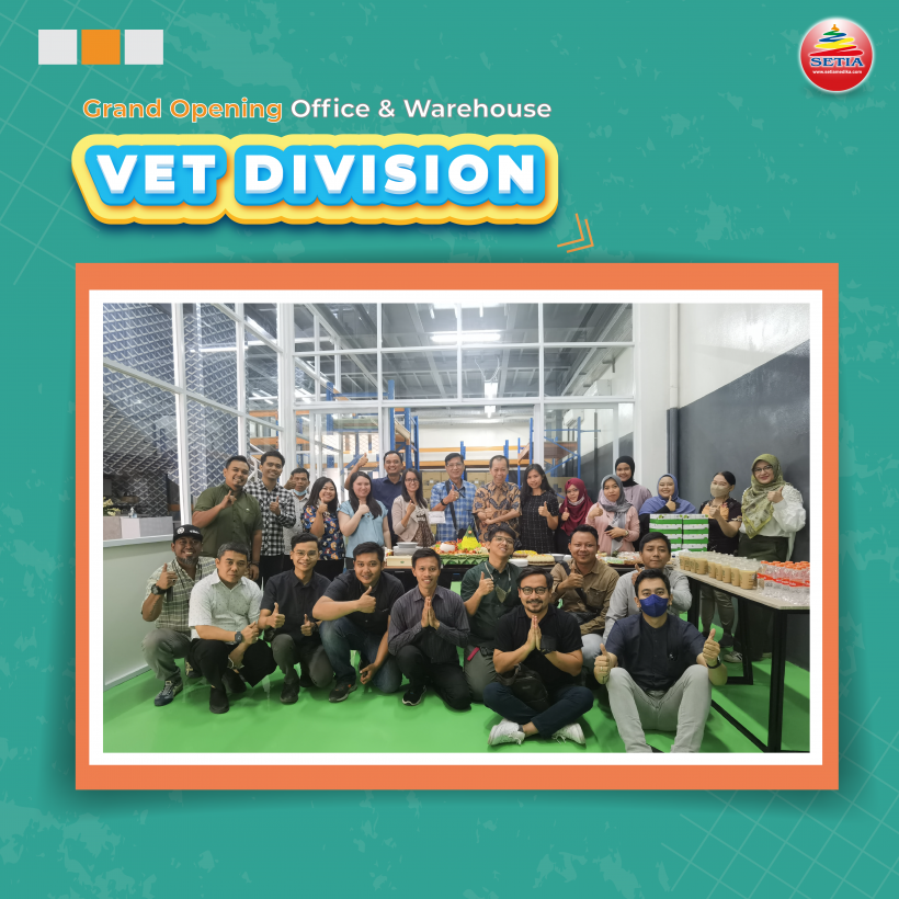 Grand Opening Office & Warehouse VET Division - PT. SETIA ANUGRAH MEDIKA